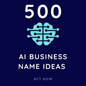 500 AI Business Name Ideas: Unleashing Creativity and Innovation - Etsy