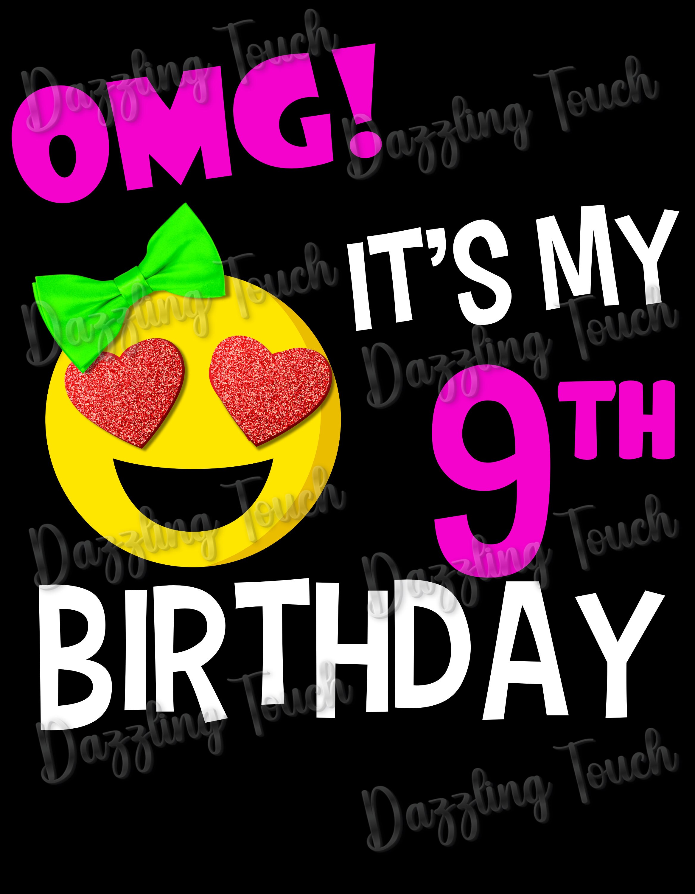 OMG It's My 9th Birthday PNG for Emoji Birthday T-shirts or Dtfs ...