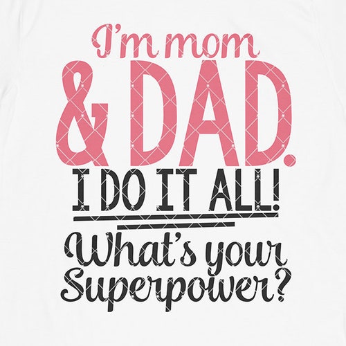 Single Mother Svg Mom Svg Father's Day Svg Dxf Files - Etsy