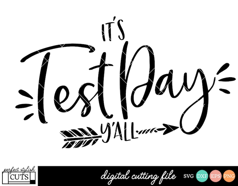 Test Day Svg Its Test Day Yall SVG DXF EPS Png Teacher | Etsy