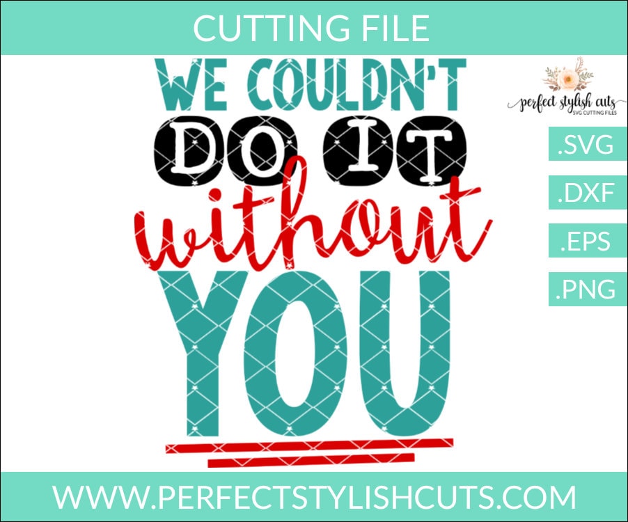 Admin Day Svg We Couldn't Do It Without You | Etsy