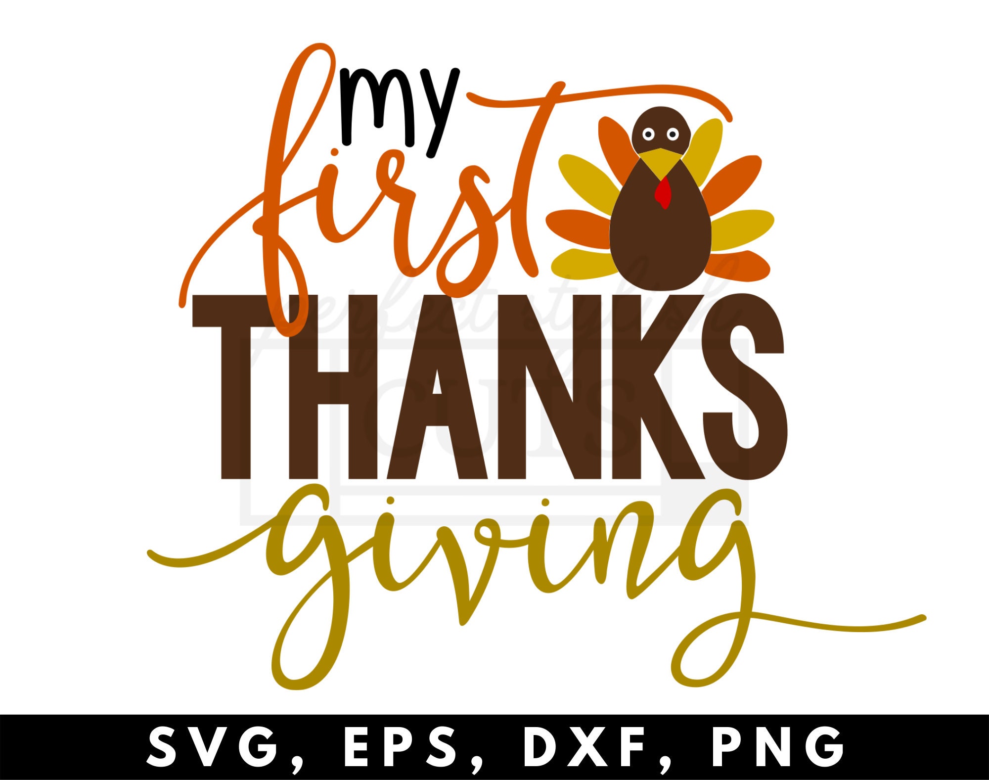 My First Thanksgiving SVG DXF EPS Png Files for Cameo and - Etsy