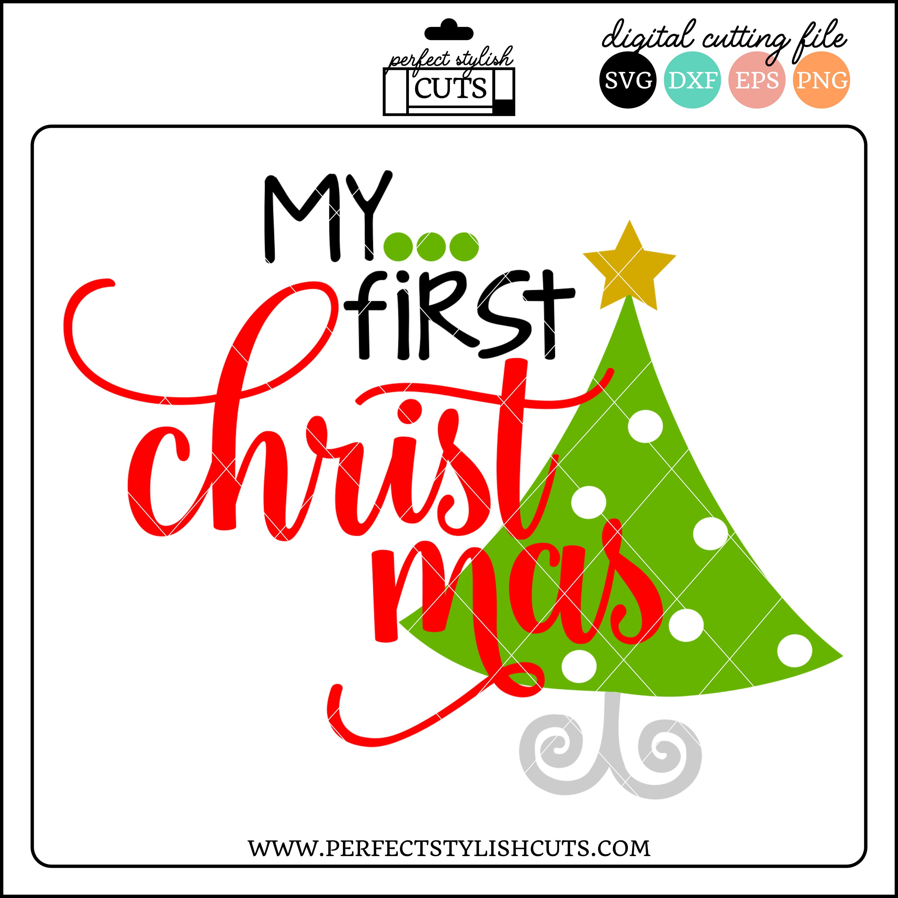 My First Christmas SVG, DXF, EPS, Png Files for Cutting Machines Cameo ...