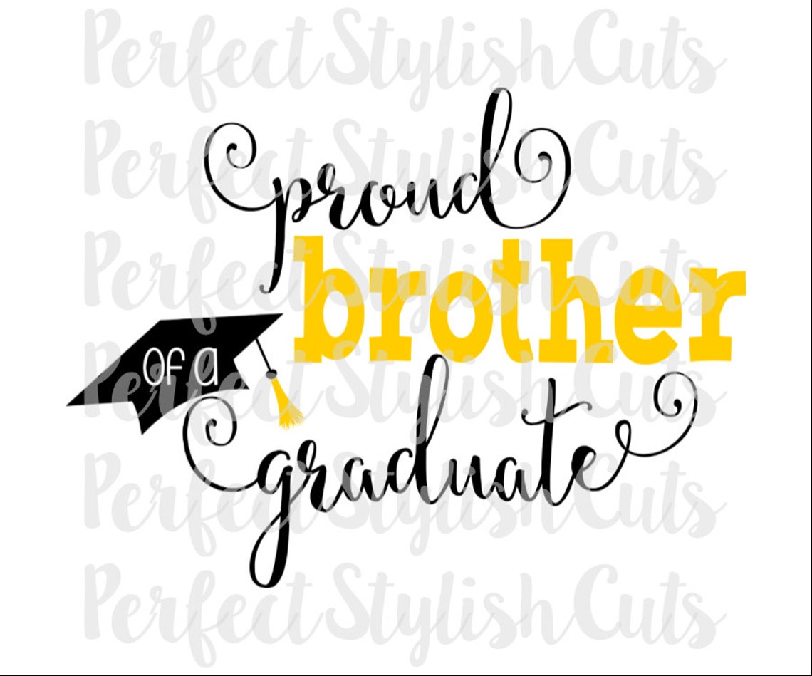 Proud Brother Graduation SVG DXF EPS Png Files for Cutting - Etsy