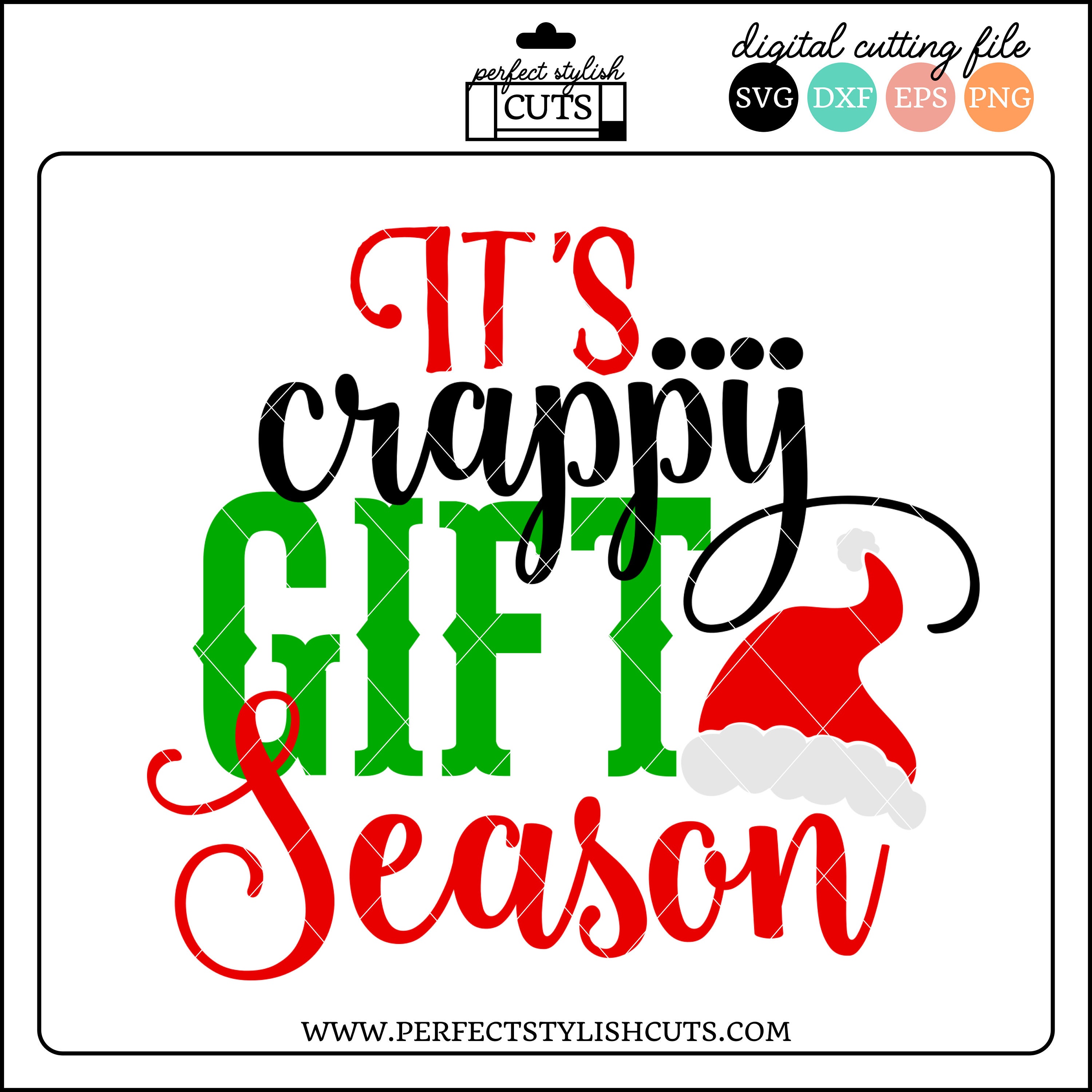 It's Crappy Gift Season SVG, DXF, EPS, Png Files for Cutting Machines ...
