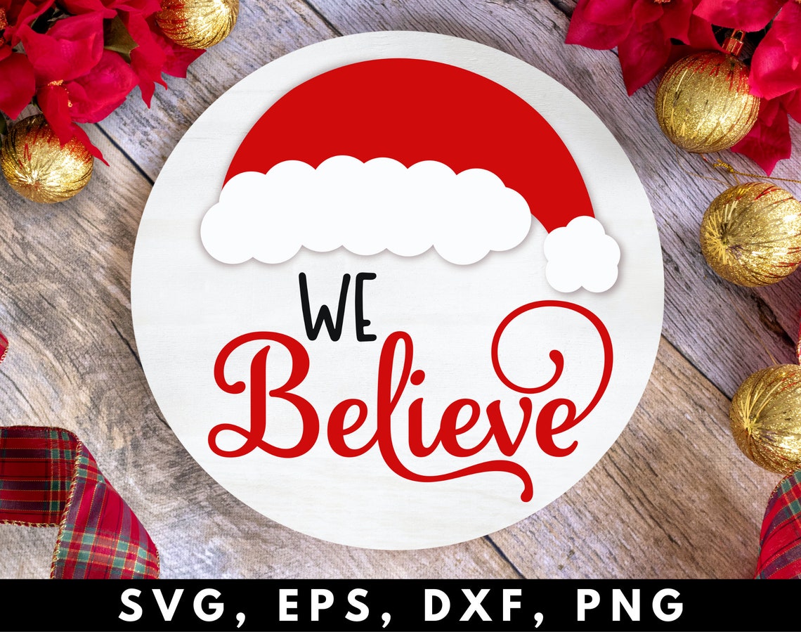 We Believe Door Hanger Sign SVG File for Cricut Christmas Projects ...