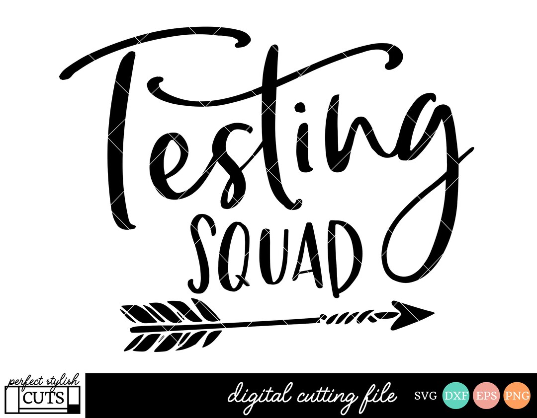 Test Svg, Testing Squad Svg, Test Day SVG, DXF, EPS, Png - Teacher Svg ...