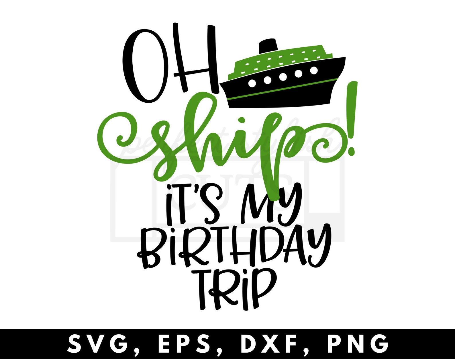 Oh Ship It's My Birthday Trip Svg, Vacation Svg, Cruising Svg - Cruise ...