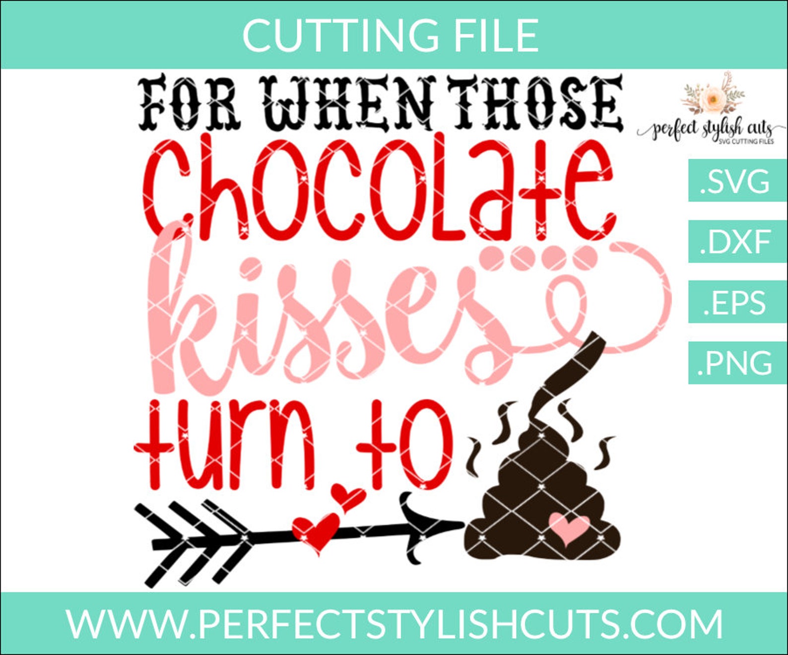 Kisses Turn to Poop - Toilet Paper SVG, DXF, EPS, Png Files for Cutting ...
