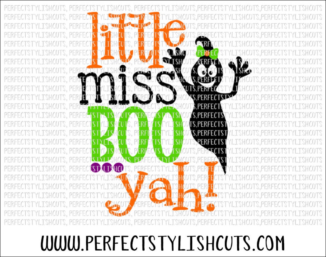 Little Miss Boo-yah SVG, DXF, EPS, Png Files for Cutting Machines Cameo ...