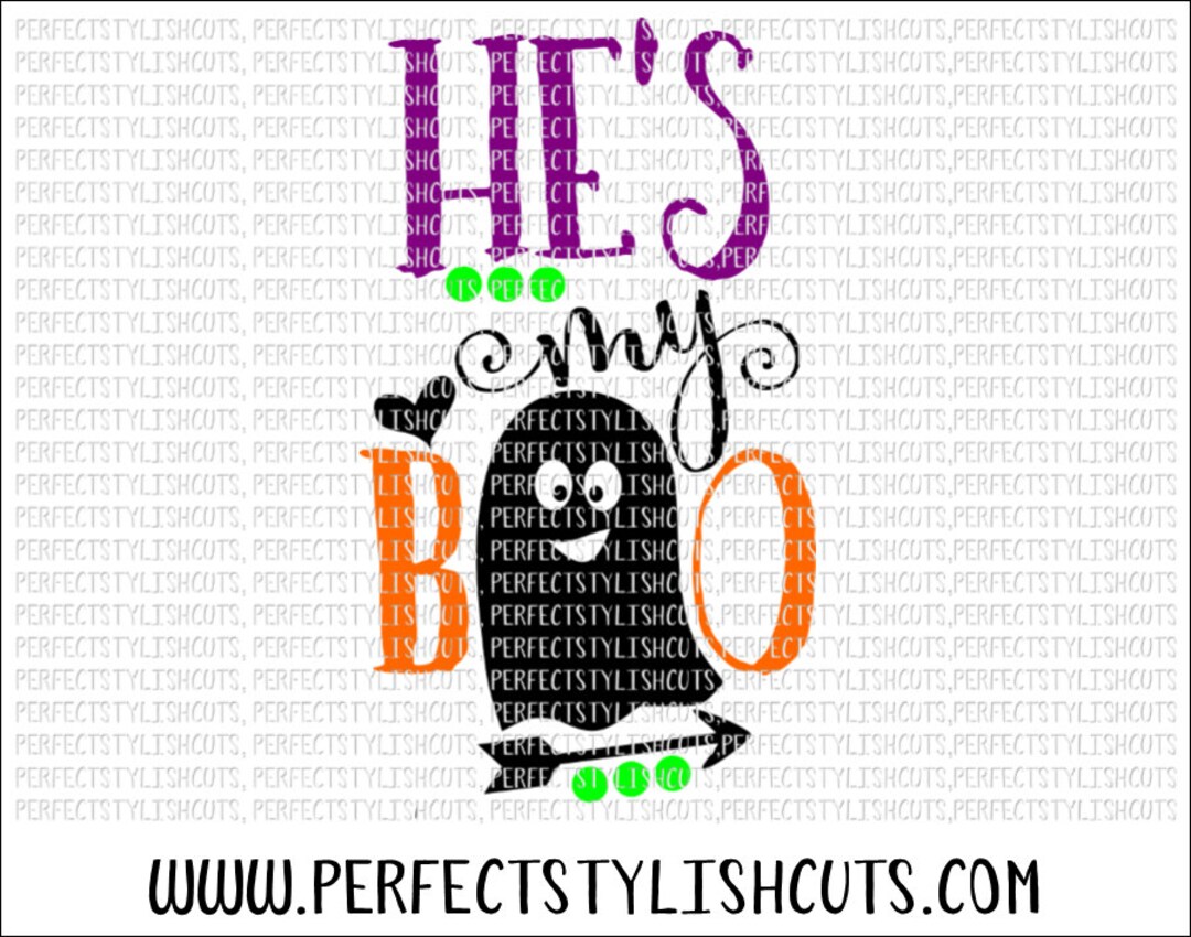 He's My Boo SVG, DXF, EPS, Png Files for Cutting Machines Cameo or ...