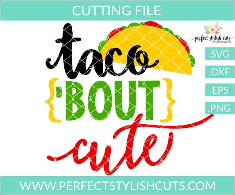 Taco Bout Cute Svg Cinco De Mayo Svg Eps Dxf Png Mexico - Etsy