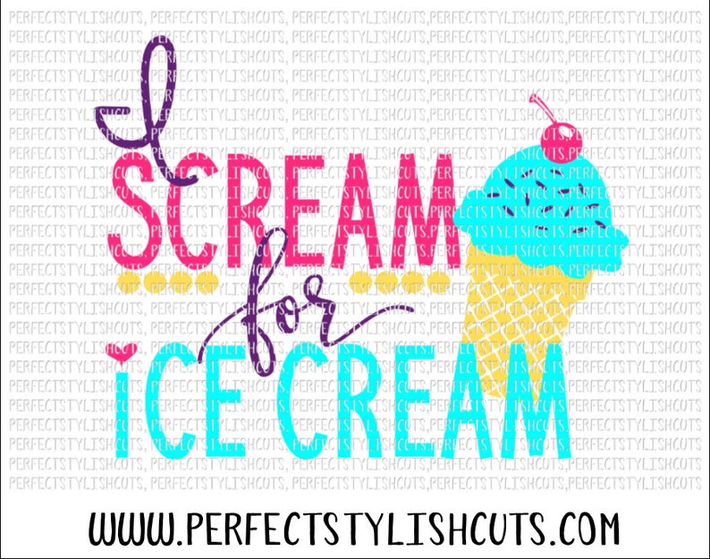 I Scream for Ice Cream SVG DXF EPS Png Files for Cutting - Etsy