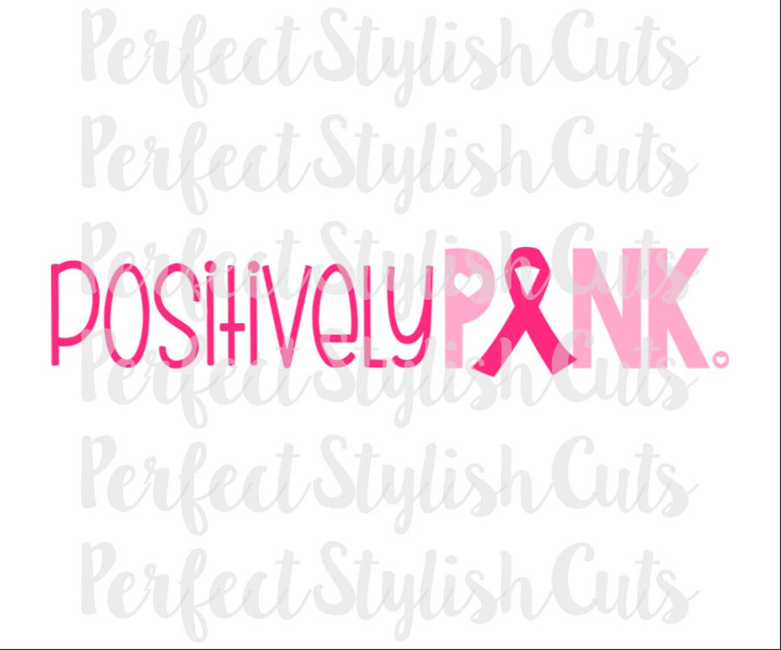 Positively Pink SVG DXF EPS Png Files for Cutting Machines | Etsy