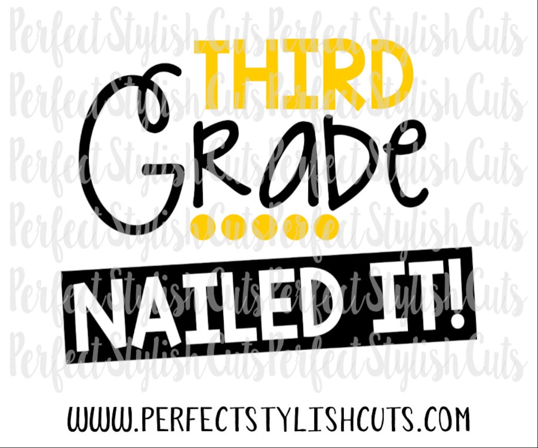 Nailed It Third Grade SVG, DXF, EPS, Png Files for Cutting Machines ...