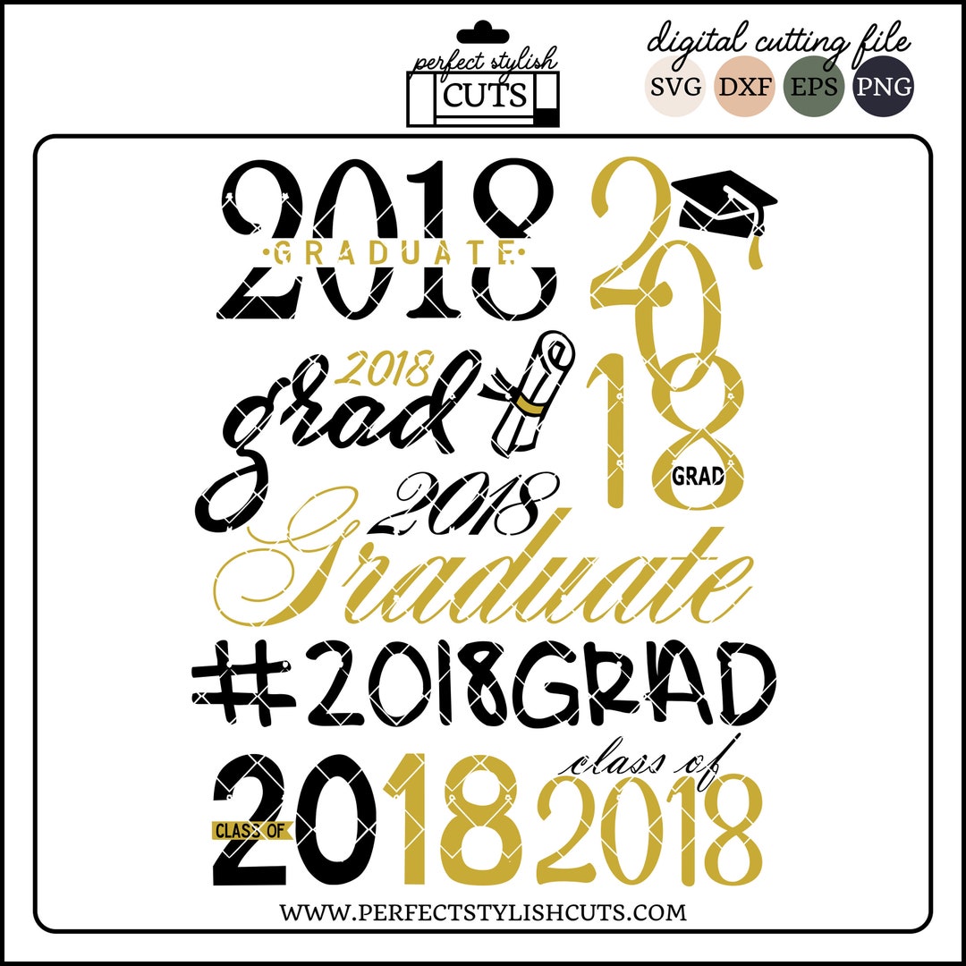 Class of 2018 Bundle SVG, DXF, EPS, Png Files for Cutting Machines ...