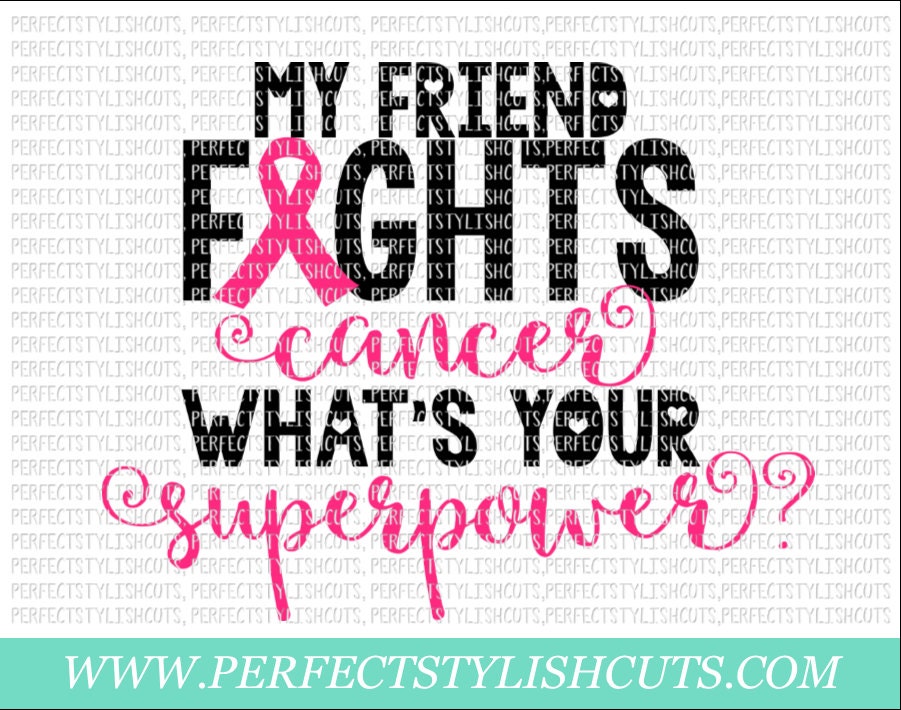My Friend Fights Cancer SVG DXF EPS Png Files for Cutting | Etsy
