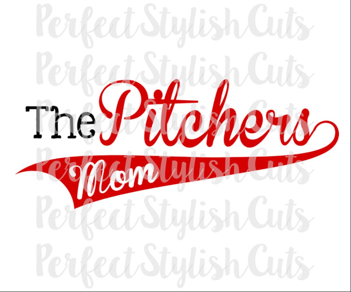 The Pitchers Mom SVG DXF EPS Png Files for Cutting Machines - Etsy