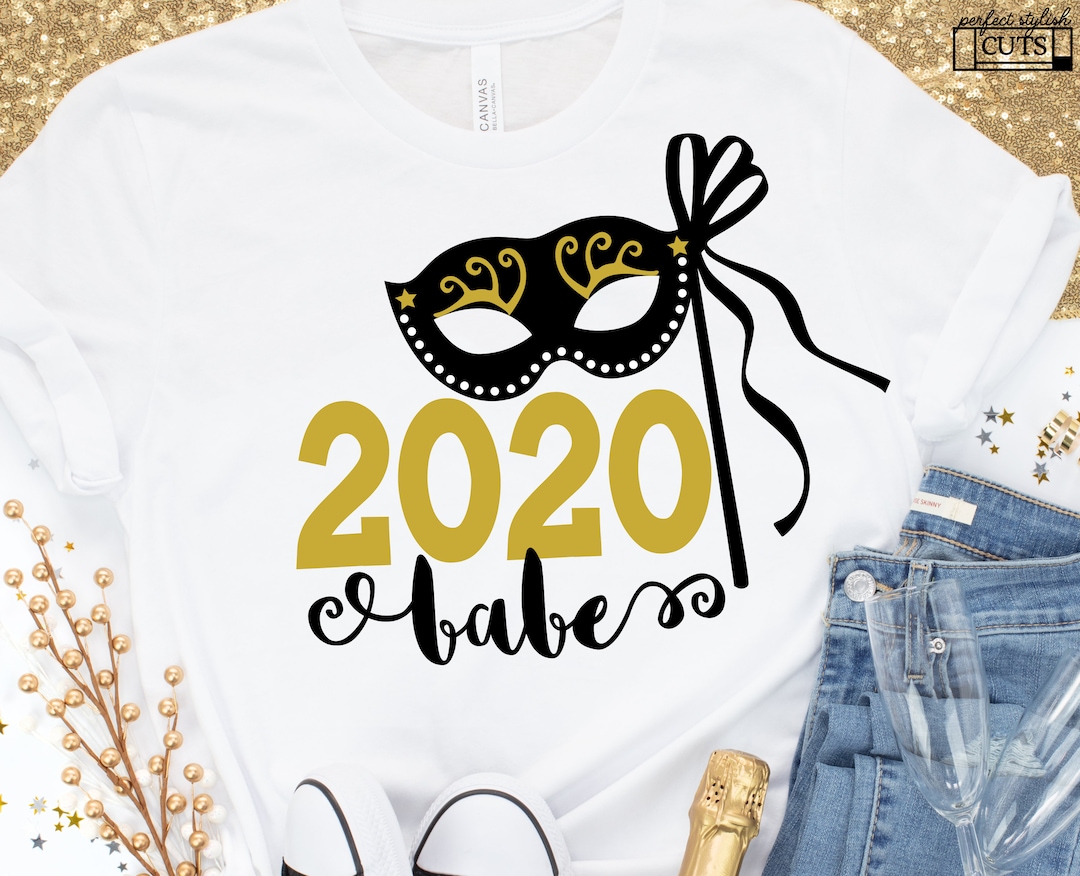 2020 Babe SVG - New Year Shirt Design, New Years SVG, 2020 Svg Cut ...