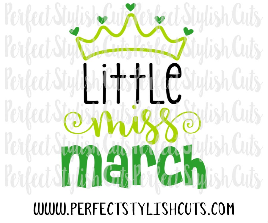 Little Miss March SVG, DXF, EPS, Png Files for Cutting Machines Cameo ...