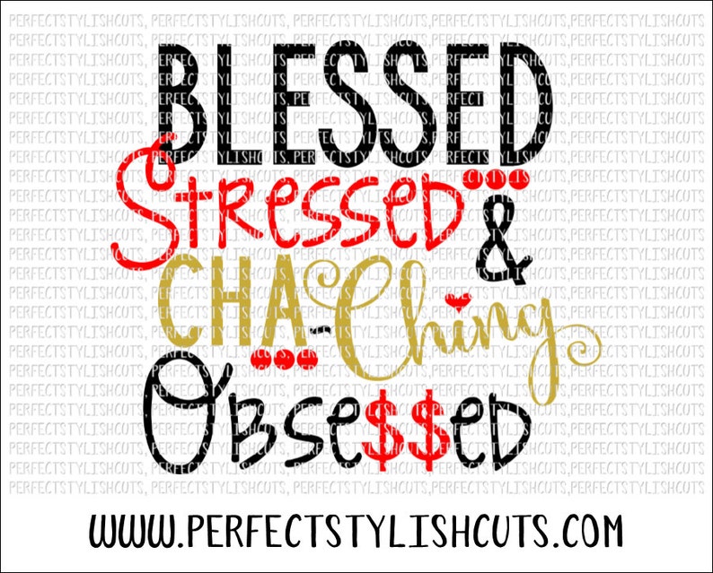 Cha-ching Obsessed SVG, DXF, EPS, Png Files for Cutting Machines Cameo ...