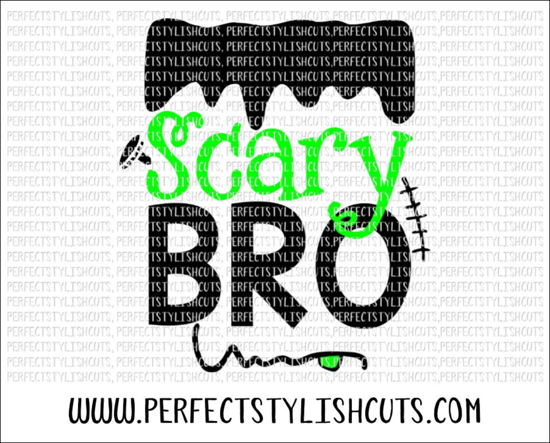 Scary Bro SVG, DXF, EPS, Png Files for Cutting Machines Cameo or Cricut ...