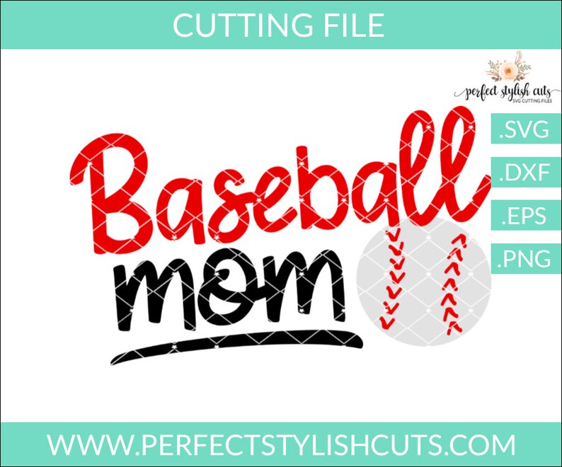 Baseball Mom SVG, DXF, EPS, Png Files for Cutting Machines Cameo or ...