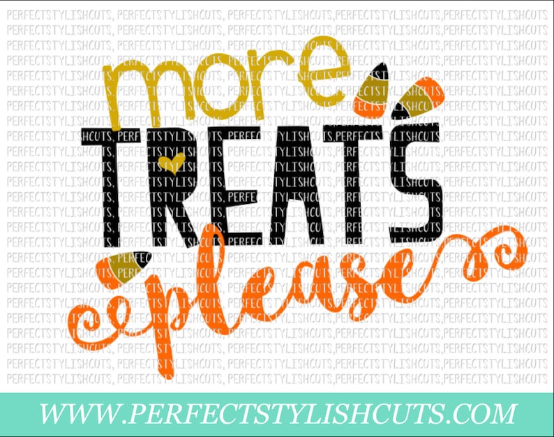 More Treats Please SVG DXF EPS Png Files for Cutting | Etsy