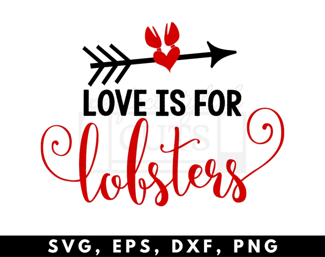 Love is for Lobsters SVG File for Cricut Friends Svg, Valentine's Day ...