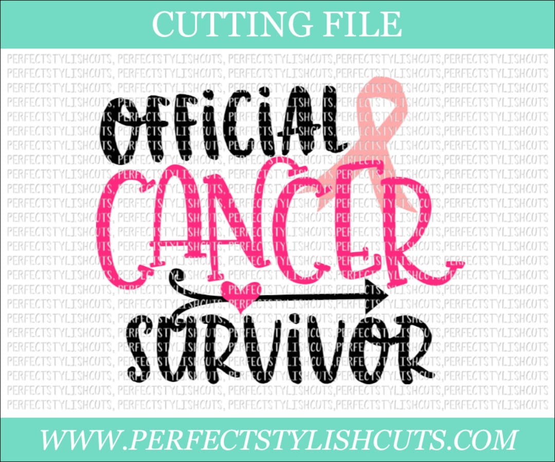 Official Cancer Survivor Svg - Breast Cancer SVG, DXF, EPS, Png Files ...