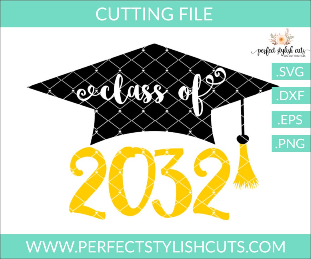 Class of 2032 SVG, DXF, EPS, Png Files for Cutting Machines Cameo or ...