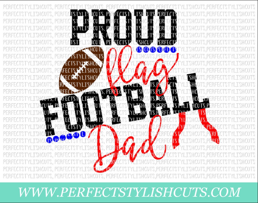 Proud Flag Football Dad SVG DXF EPS Png Files for Cutting - Etsy