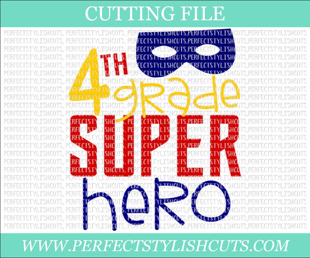 4th Grade Superhero SVG, DXF, EPS, Png Files for Cutting Machines Cameo ...