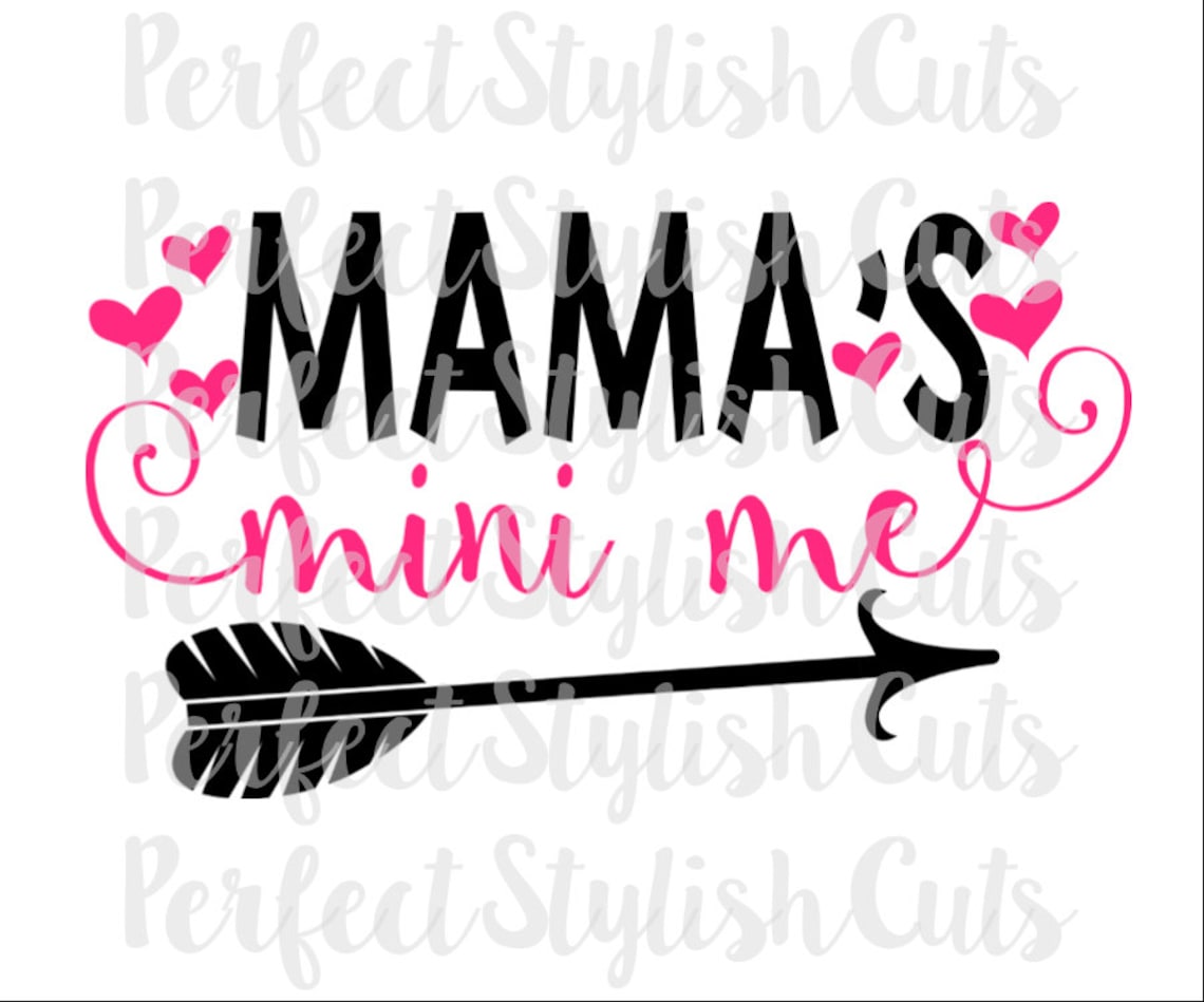 Mama's Mini Me SVG DXF EPS Png Files for Cutting - Etsy
