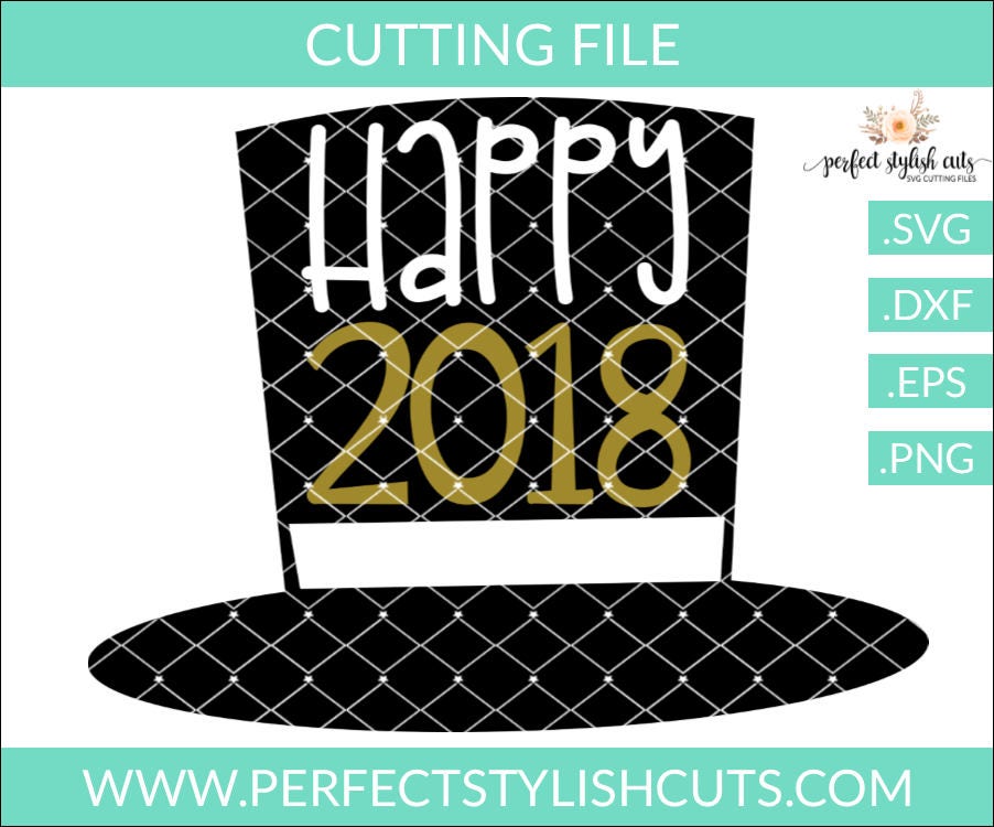 Happy 2018 Svg New Years Svg New Years Eve Svg Top Hat Svg | Etsy