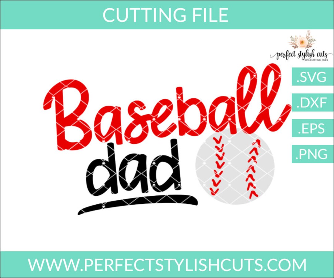 Baseball Dad SVG, DXF, EPS, Png Files for Cutting Machines Cameo or ...