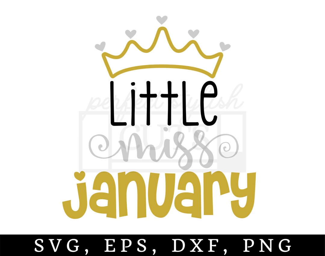 Little Miss January SVG, DXF, EPS, Png Files for Cutting Machines Cameo ...