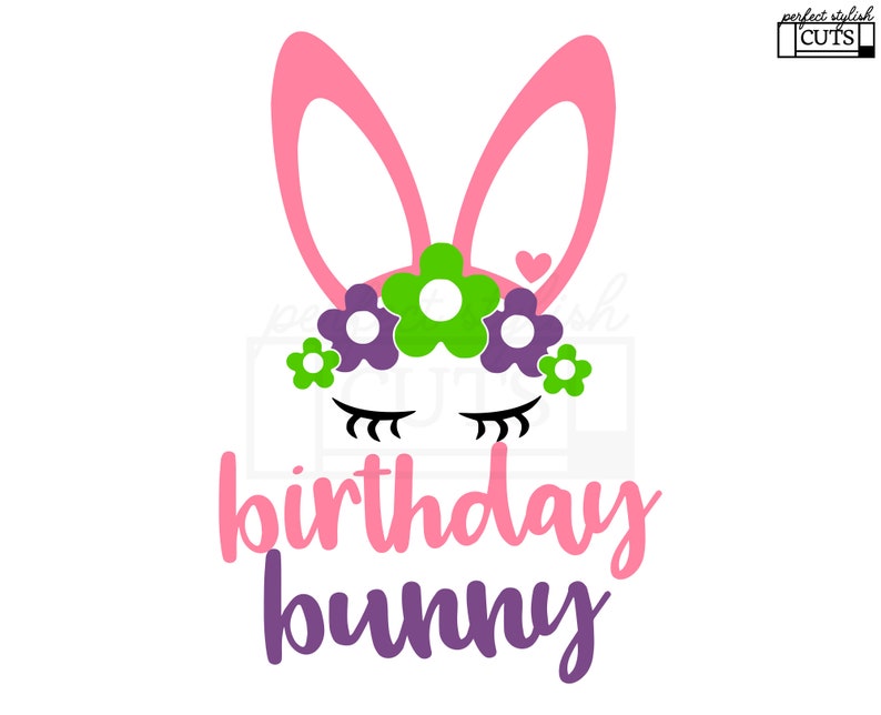 Easter Birthday Svg, Easter Bunny Svg, Bunny Face Svg, Easter DXF, EPS ...