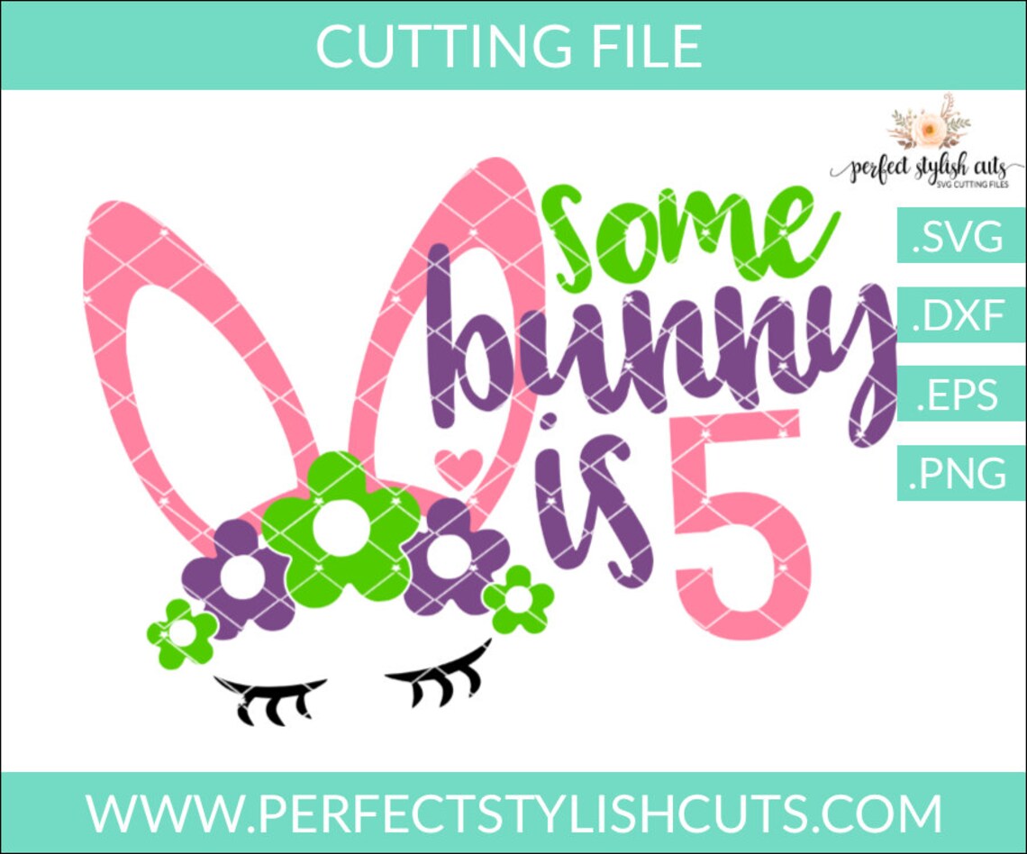 Some Bunny is Five Svg, Easter Birthday Svg, Easter Bunny Face Svg ...