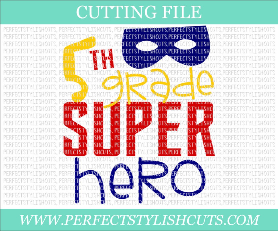 5th Grade Superhero SVG, DXF, EPS, Png Files for Cutting Machines Cameo ...
