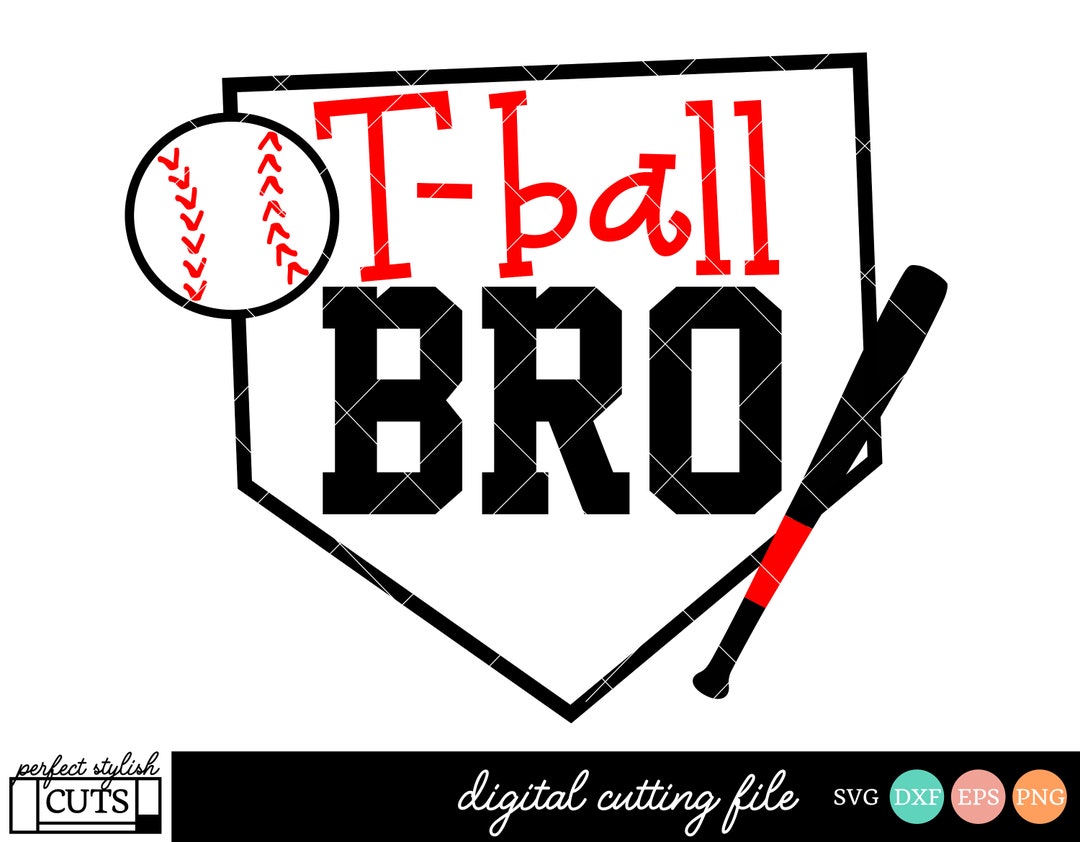 Tball SVG - T-ball Brother Svg, DXF, EPS, Png Files for Cutting ...