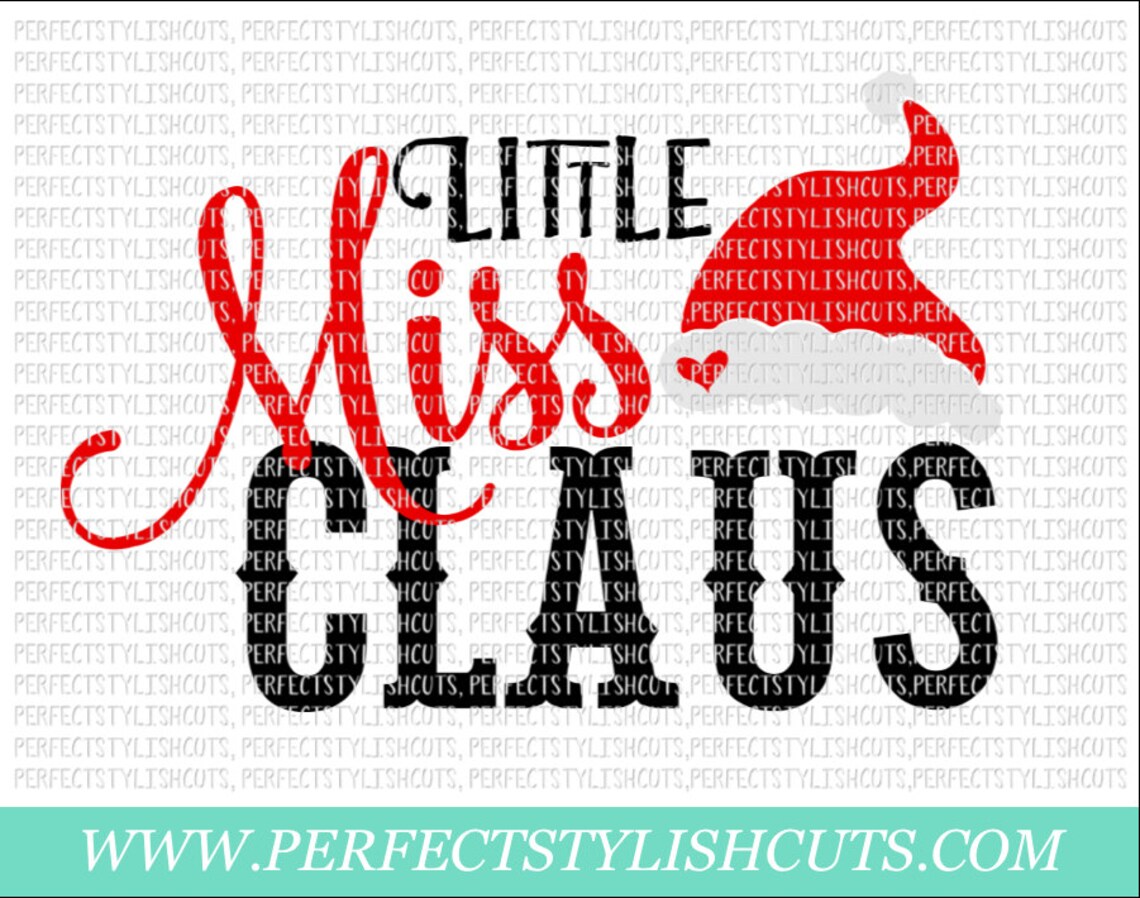 Little Miss Claus SVG DXF EPS Png Files for Cutting | Etsy