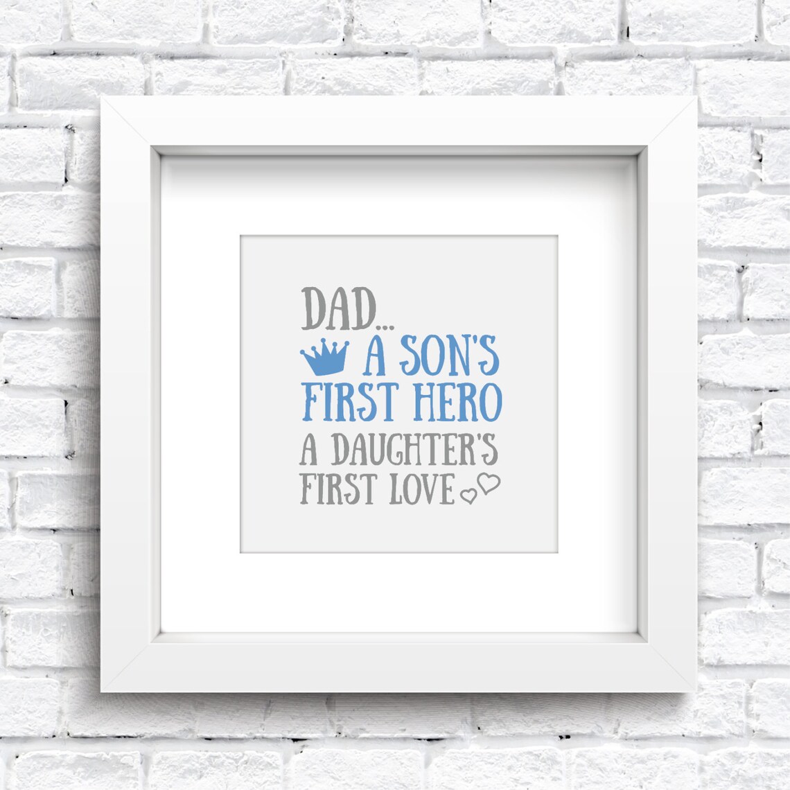 Dad... A Son's First Hero, A Daughters First Love Fathers Day ...