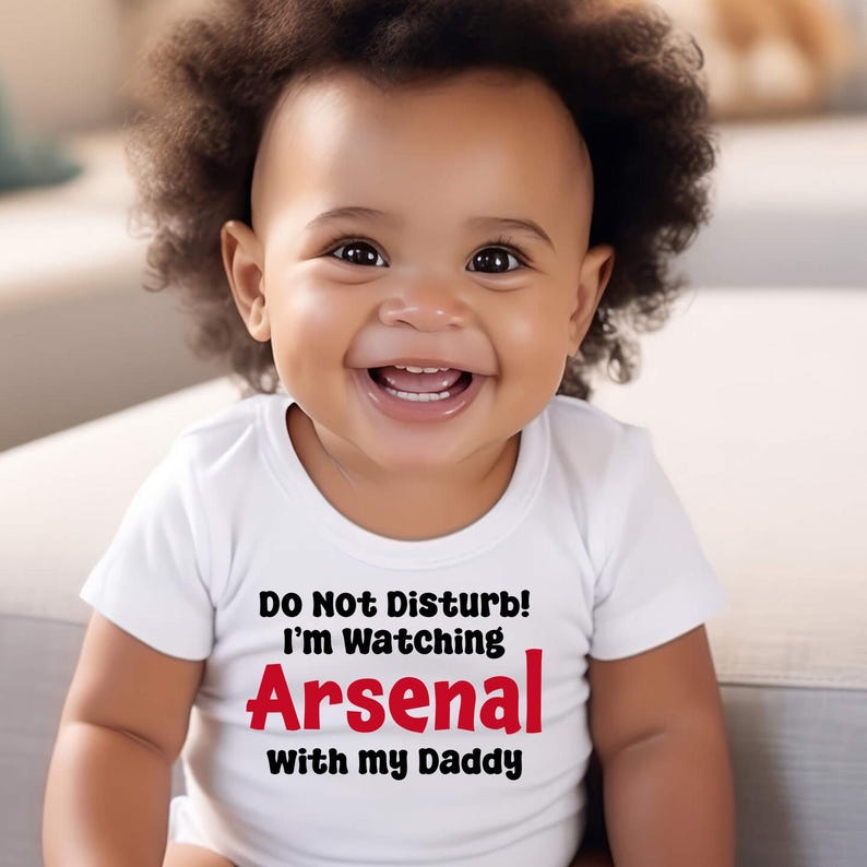Do Not Disturb I'm Watching Arsenal With My Daddy | Dad Baby Bodysuit ...