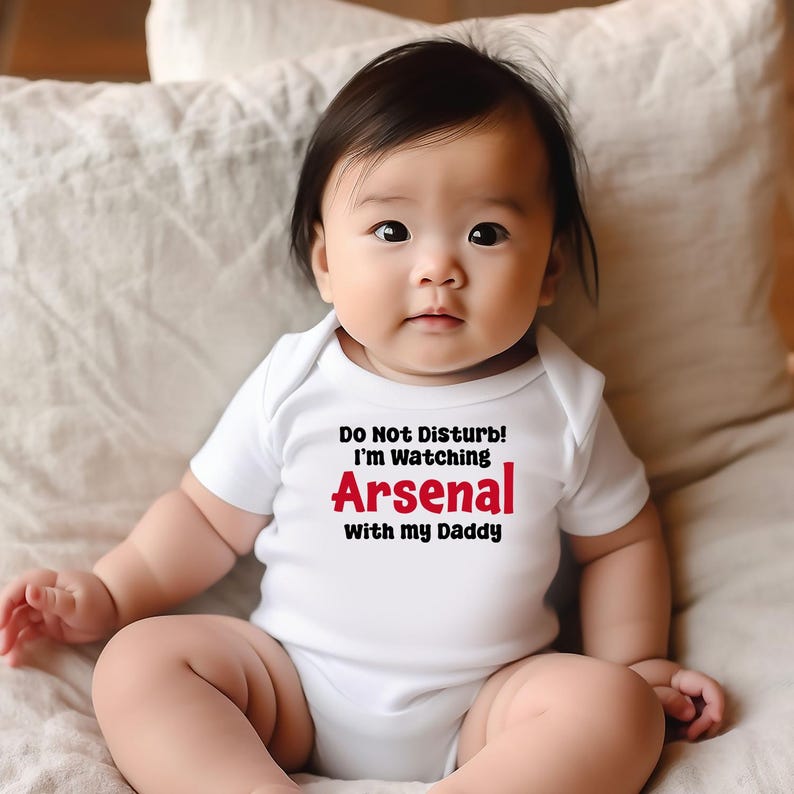Do Not Disturb I'm Watching Arsenal With My Daddy | Dad Baby Bodysuit ...