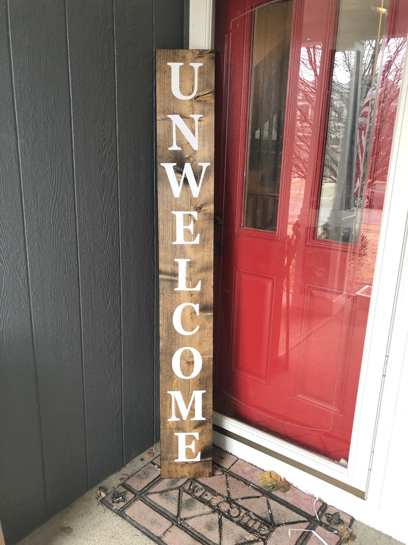 Unwelcome SignUnwelcome Porch SignUnwelcome Tall | Etsy