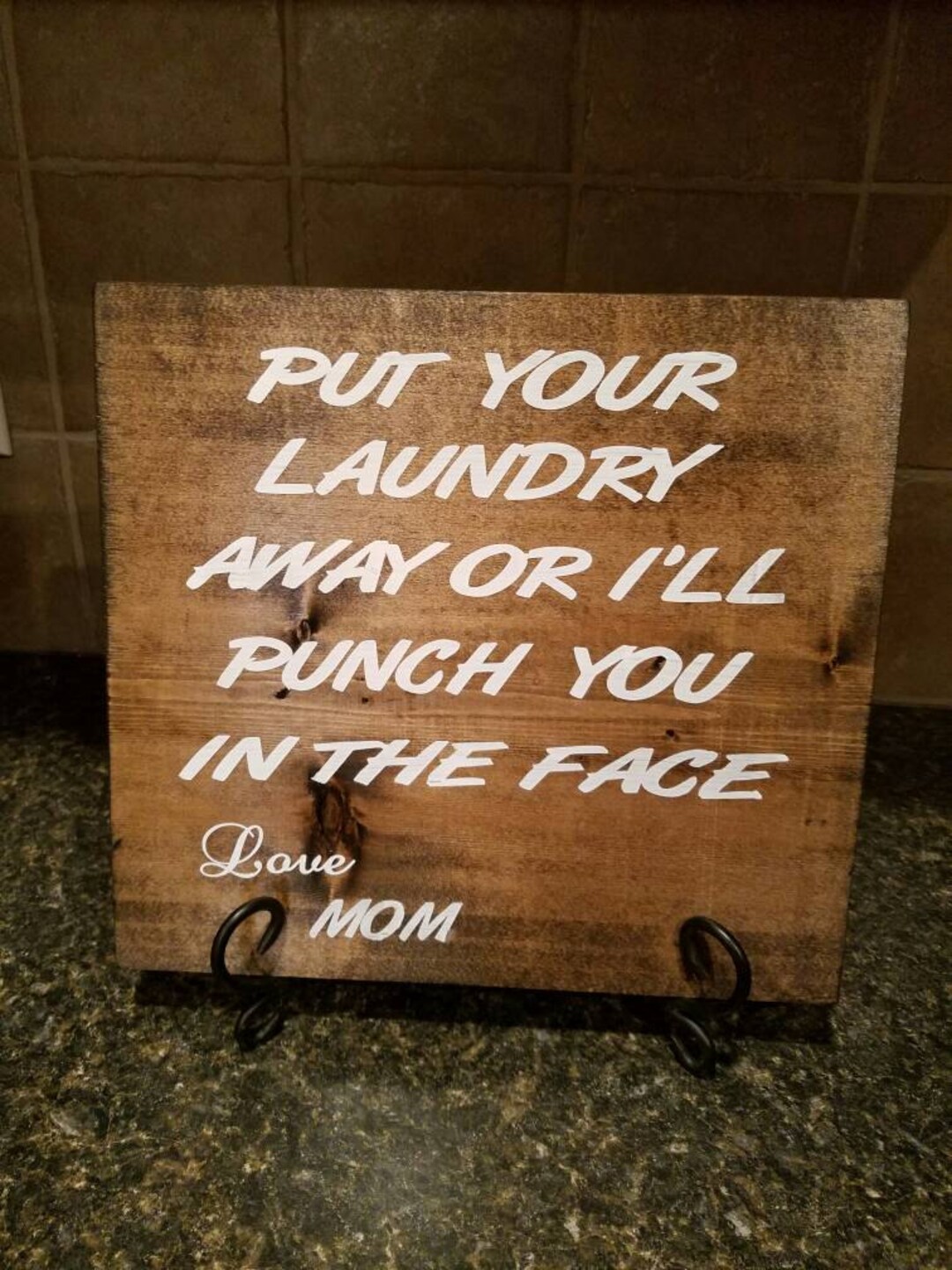 Put Your Laundry Away or I'll Punch You in the Face/put Your Laundry ...