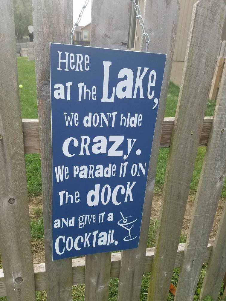 Here at the Lake Sign| Lake House Sign|we Don't Hide Crazy Sign|funny ...
