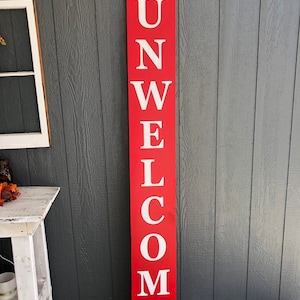 Unwelcome Sign|unwelcome Porch Sign|unwelcome Tall Sign|unwelcome ...