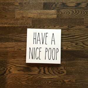 Have A Nice Poop|have A Nice Poop Sign|bathroom Decor|funny Bathroom ...